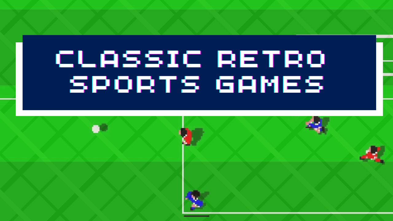 Classic Retro Sports Games: Play Online at Classic Reload | ClassicReload.com